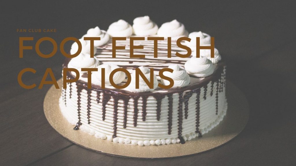How To Use Foot Fetish Captions To Spice Up Your Onlyfans Content 2024